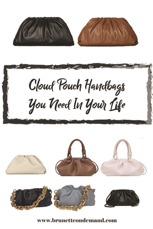 Cloud Pouch Bags You Need In Your Life! - BRONDEMA